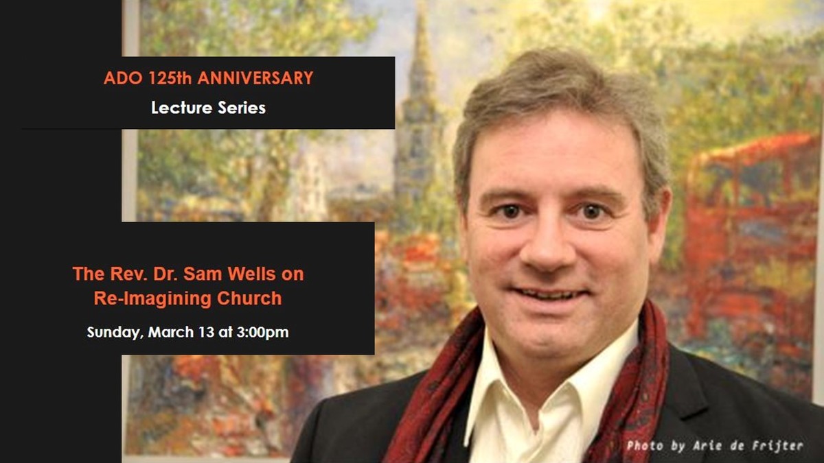 Re-Imagining Church with The Rev. Dr. Sam Wells | Christ Church Cathedral Ottawa